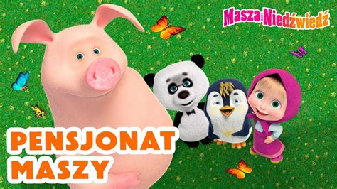 Masza i Niedźwiedź Pensjonat Maszy Masha and the Bear Nowy