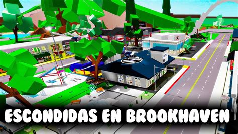 JUGANDO A LAS ESCONDIDAS EN BROOKHAVEN RP ROBLOX YouTube