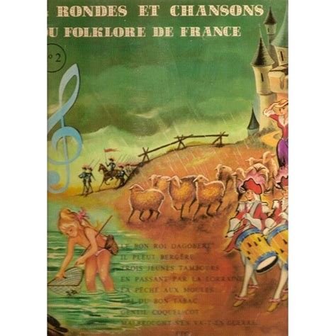 Rondes Et Chansons Du Folklore De France Cadet Rousselle Le Bon
