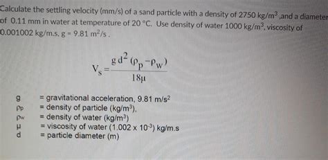 solved calculate the settling velocity mm s of a sand
