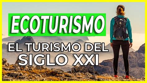 Qu Es El Ecoturismo Principios B Sicos Del Turismo