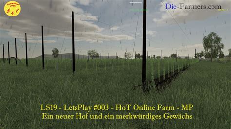 LS19 LetsPlay 003 HoT Online Farm MP Und Season Neuer Hof Und