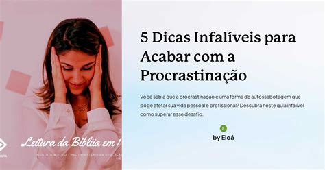 5 Dicas Infalíveis para Acabar a Procrastinação