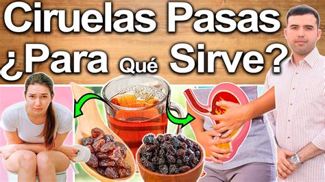 Ciruelas Pasas Para Qué Sirven Beneficios De Las Ciruelas Para Tu