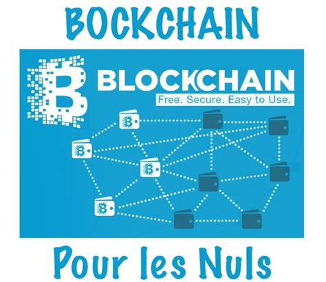 Gestion Des Connaissances La Blockchain Pour Les Nuls Blockchain