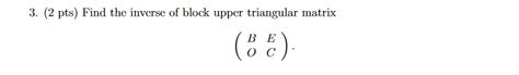 solved use the result of the inverse block upper triangular