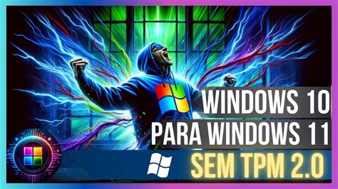 Como Atualizar Para O Windows Sem Os Requisitos Tpm Secure