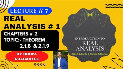 real analysis 1 by robert g bartle lec 7 ch 2 theorem 2 1 8 2 1 9 realanalysis youtube