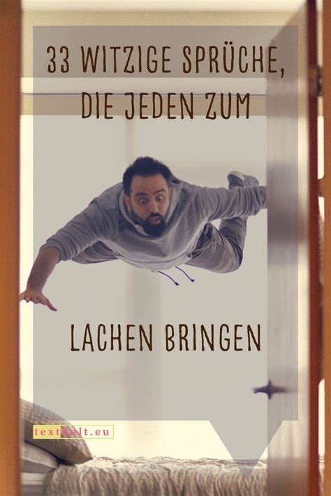 33 lustige Sprüche dich garantiert zum Lachen bringen Witzige