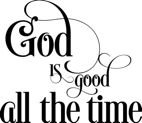 God Is Good All The Time Png Free PNG Image