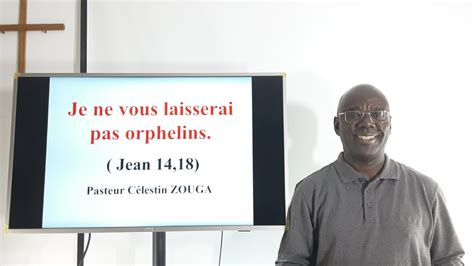 Je Ne Vous Laisserai Pas Orphelins YouTube