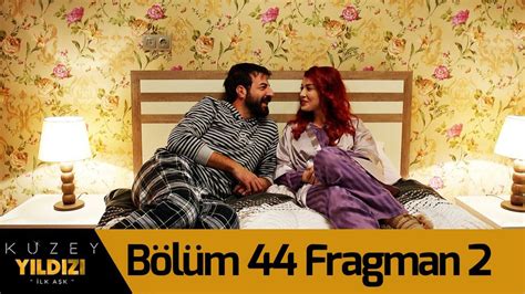 Kuzey Yıldızı İlk Aşk dizisi 44 Bölüm 2 Fragmanı izle Kuzey Yıldızı
