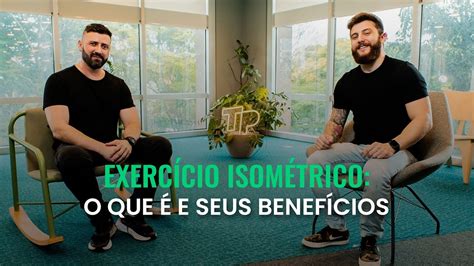 Isometria o que é e seus benefícios YouTube