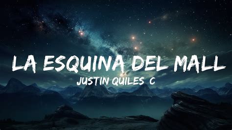 Justin Quiles Carin Leon La Esquina Del Mall Letra Lyrics 30