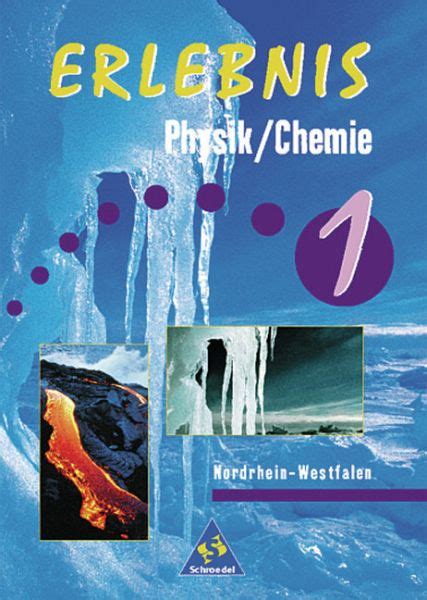 Erlebnis Physik Chemie 1 Schülerband Hauptschule Nordrhein