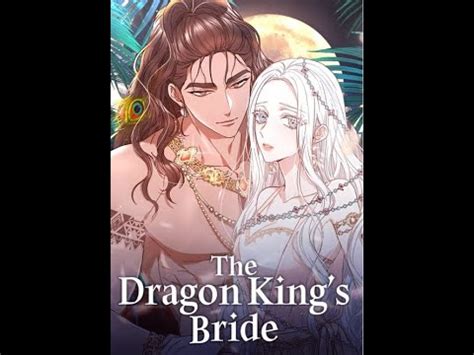 Recap The Dragon King S Bride 58 59 YouTube