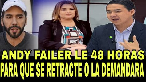 ALERTA ANDY FAILER RESPONDE Y LE DA 8 HORAS PARA QUE SE DISCULPE A