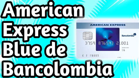 Tarjeta De Cr Dito Blue American Express De Bancolombia Es Toda