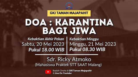 Ibadah Minggu Gki Taman Majapahit Minggu Mei Youtube