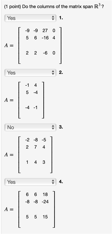 solved 1 point do the columns of the matrix span r3 yes