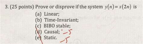 solved 3 prove or disprove if the system y n x 2n is