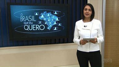 Assistir Boa Noite Paraná Ponta Grossa Que Brasil você quer para o