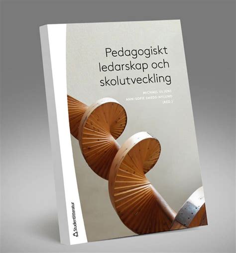 PDF Pedagogiskt Ledarskap Och Skolutveckling Eds M Uljens A S