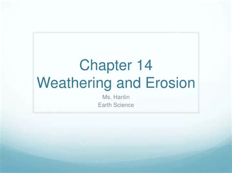 Ppt Chapter Weathering And Erosion Powerpoint Presentation Free