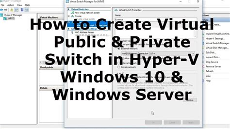 How To Create Virtual Public Private Switch In Hyper V Windows 10