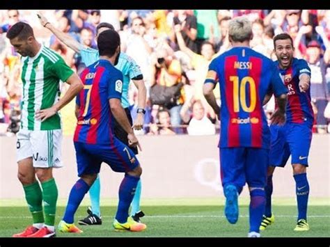 Barcelona VS Real Betis Full Match Highlights Goals La Liga 2017