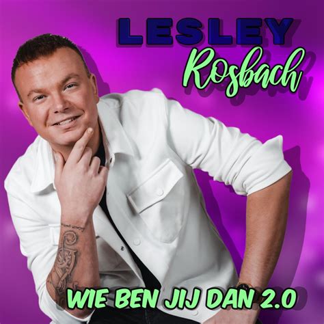 Lesley Rosbach Brengt Wie Ben Jij Dan In Een Versie Uit Radio