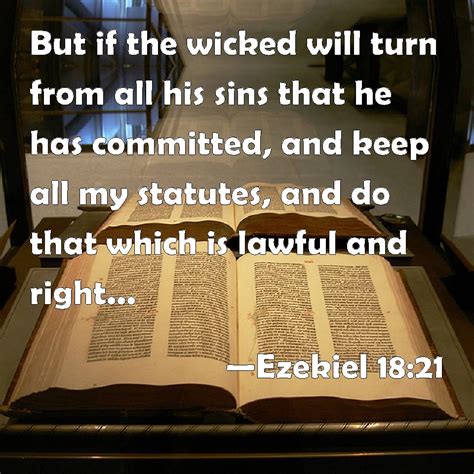 Ezekiel 18 21 But If The Wicked Will Turn From All His Sins That He Has