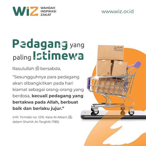 Pedagang Yang Paling Istimewa Wahdah Inspirasi Zakat