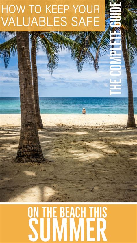 A Complete Guide On How To Keep Valuables Safe At Beach Hot Travel