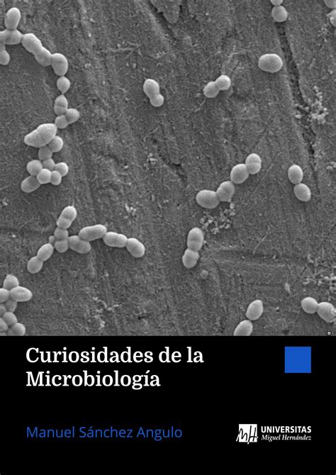 Curiosidades de la microbiología Editorial UMH