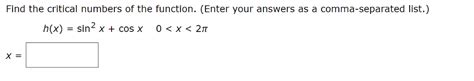 solved find the critical numbers of the function enter