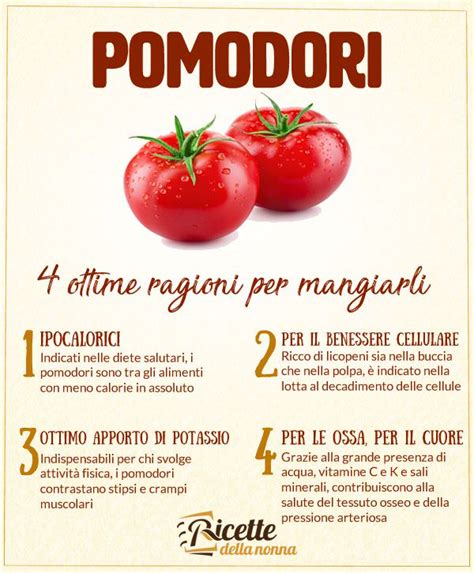 Pomodoro proprietà benefici e controindicazioni Ricette della Nonna