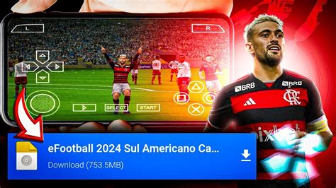 SAIU eFOOTBALL PES 2024 PPSSPP BRASILEIRÃO A e B SUL AMERICANO