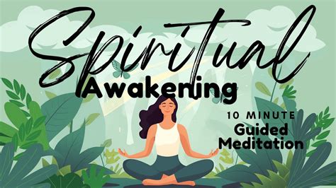 Spiritual Awakening 10 Minute Guided Mindfulness Meditation Daily