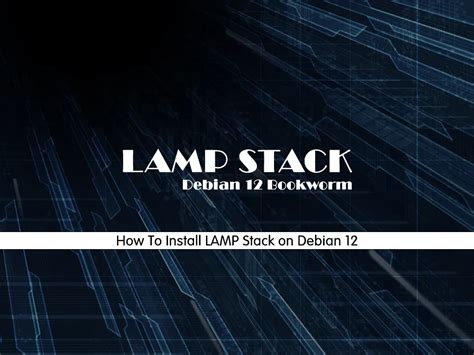Install Lamp Stack On Debian Bookworm Orcacore