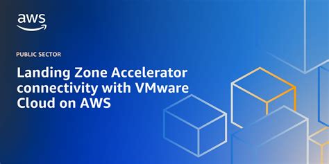 Landing Zone Accelerator を VMware Cloud on AWS に接続する Amazon Web
