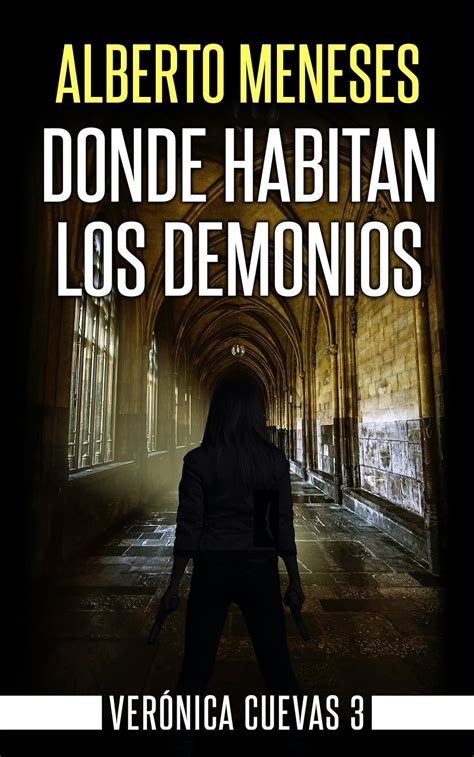 Donde habitan los demonios Verónica Cuevas nº 3 eBook Meneses