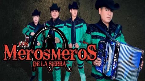 Los Meros Meros De La Sierra Popurrí De Cumbias Al Estilo De Meros