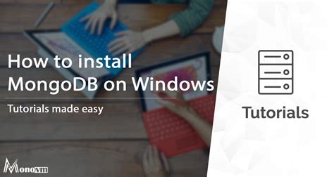 Installing MongoDB On Windows A Step By Step Guide
