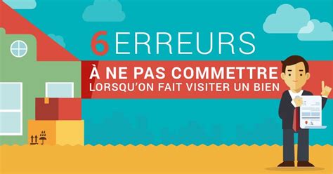 Infographie 6 erreurs à ne jamais commettre en visite