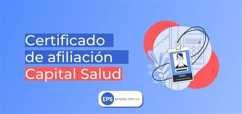 Descargar certificado de afiliación Capital Salud en 2024