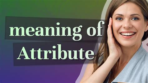 Attribute Meaning Of Attribute YouTube