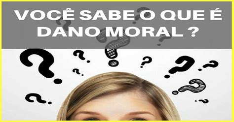 Danos morais e suas diversas modalidades nas relações de consum