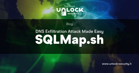 sqlmap sh dns exfiltration made easy unlock security
