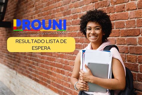 Lista de Espera do Prouni 2024 2 Já Está Disponível Veja Como Acessar